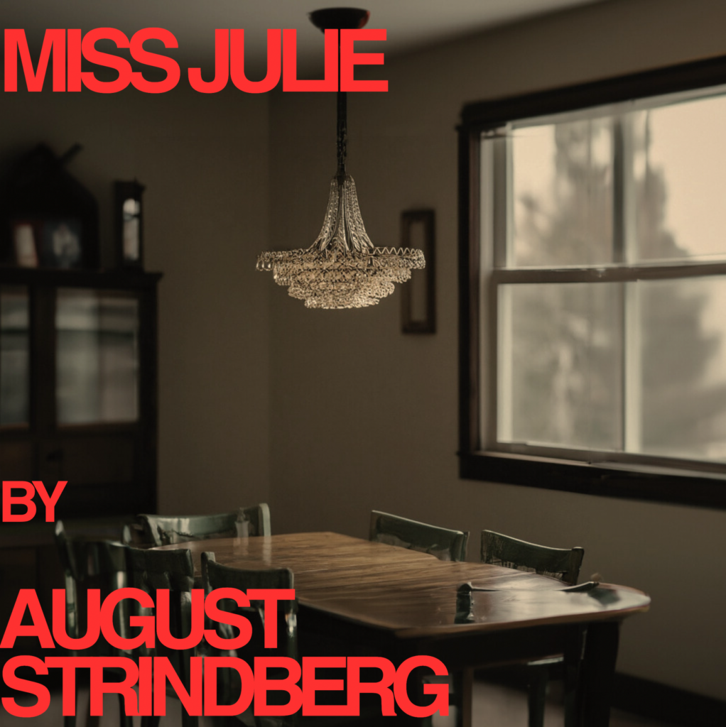 Miss Julie - Rehearsal And Performance Schedule - Playbox Theatre